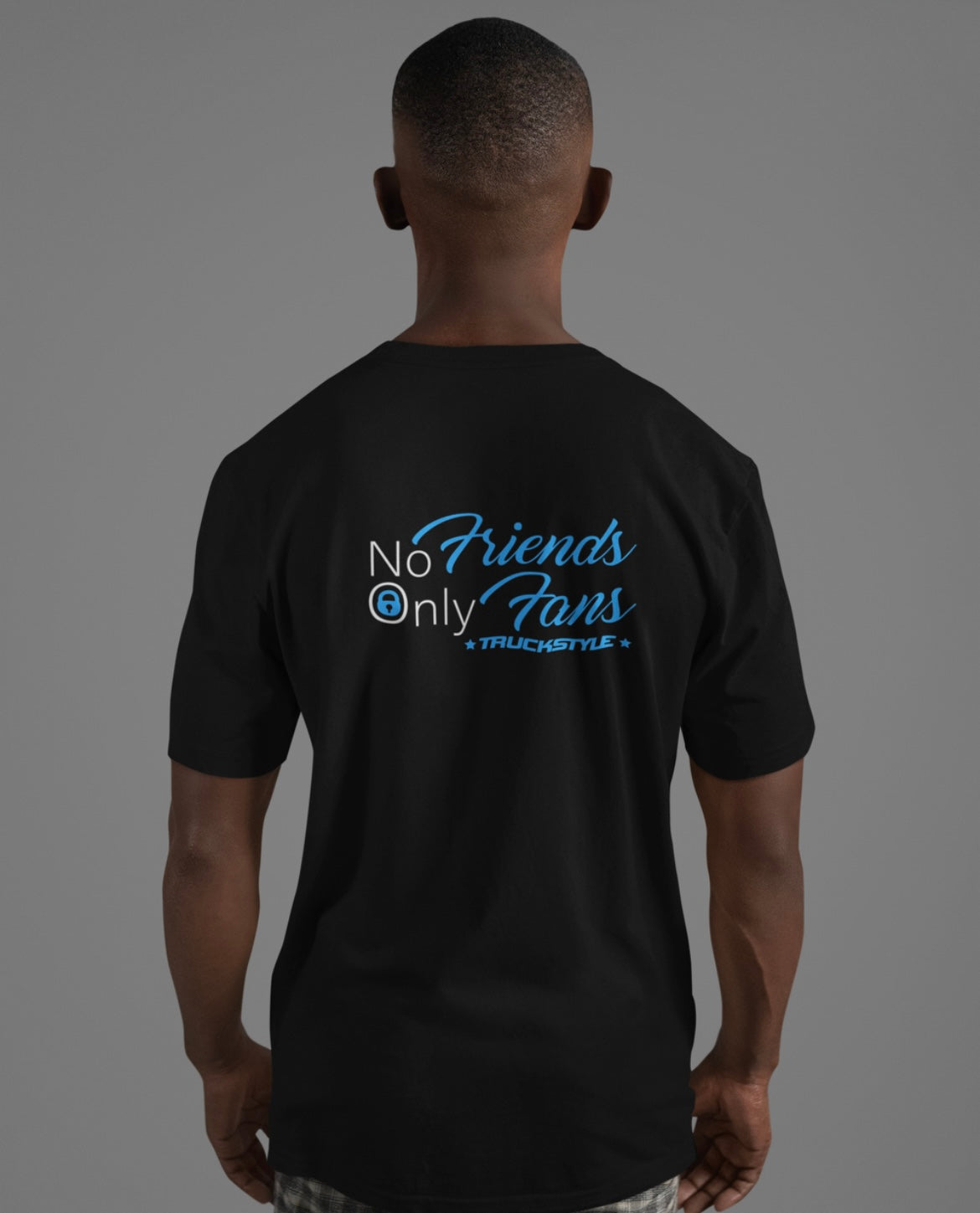 Truckstyle No Friends Only Fans Tee – TruckStyle LTD