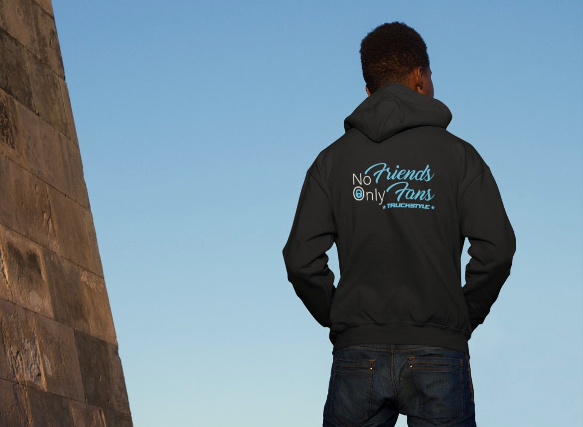 TruckStyle No Friends Only Fans Hoody – TruckStyle LTD